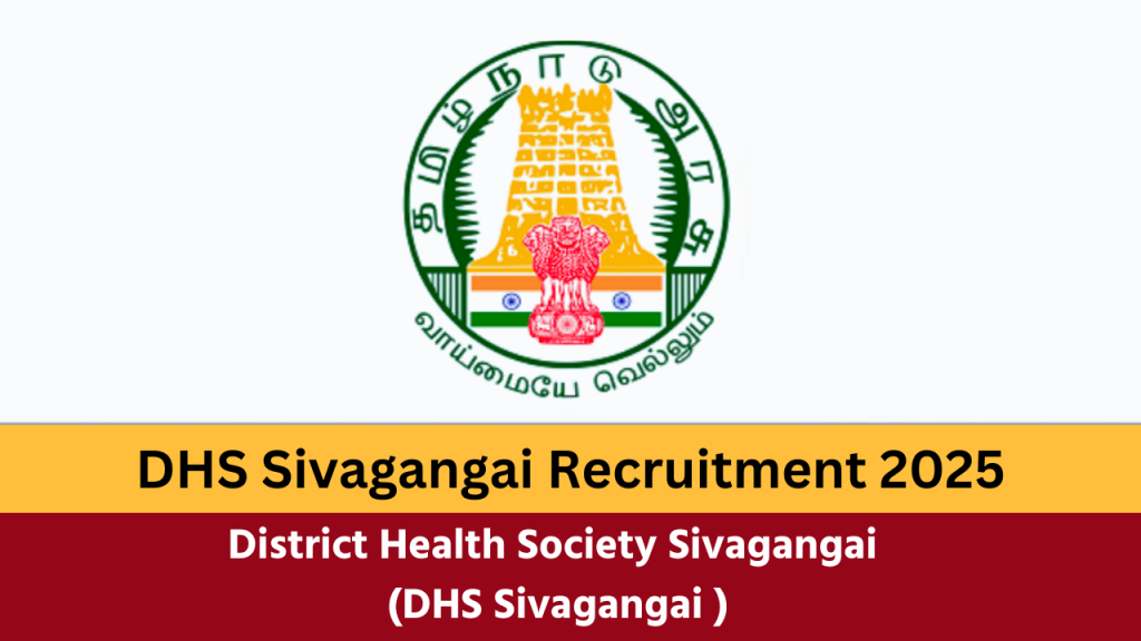 DHS Sivagangai Recruitment 2025: 03 Social Worker Posts; Apply Now!