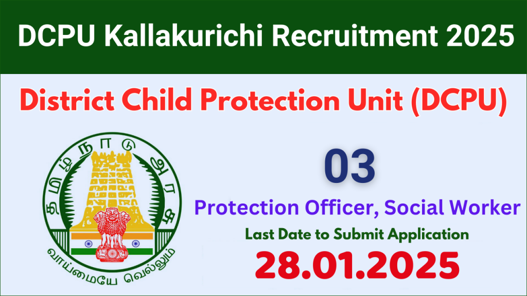 Kallakurichi DCPU Recruitment 2025: Protection Officer Posts; Apply Now!