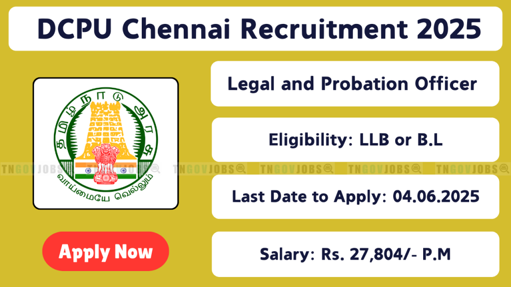 DCPU Chennai Recruitment 2025: Legal and Probation Officer Post; Apply Now!