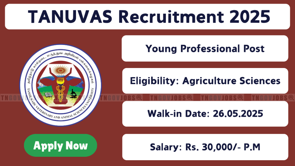 TANUVAS Recruitment 2025: Young Professional Post; Apply Now!