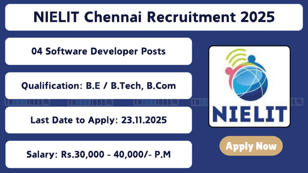 NIELIT Chennai Recruitment 2025: 04 Software Developer Posts; Apply Now!
