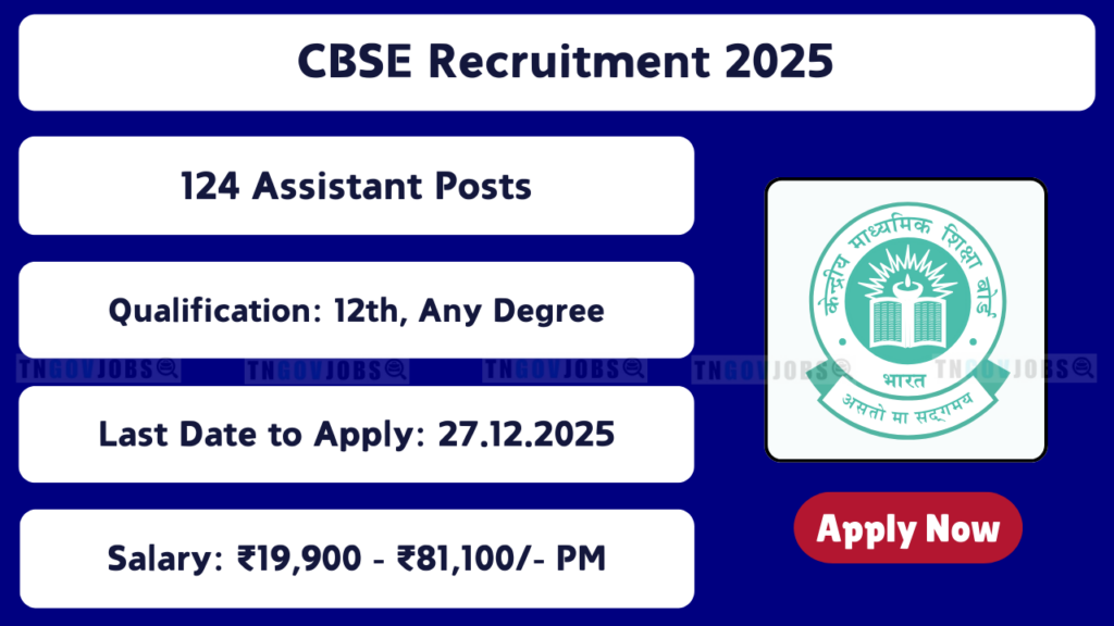 CBSE Recruitment 2025: 124 Assistant Posts; Apply Now!