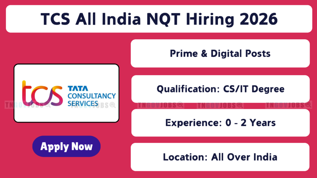 TCS All India NQT Hiring 2026; Apply Now!