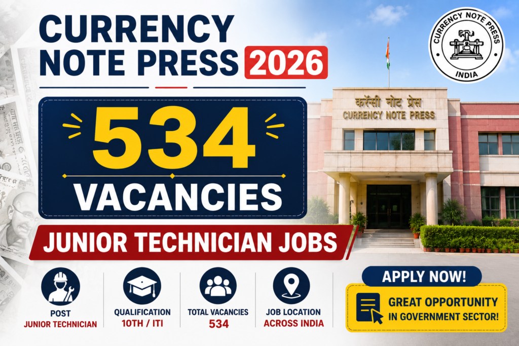 Currency Note Press 2026: 534 Vacancies | Junior Technician Jobs ...