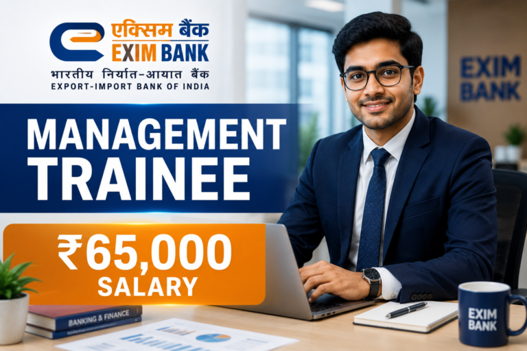 Exim Bank Recruitment 2026 – Management Trainee Jobs with ₹65,000 Salary